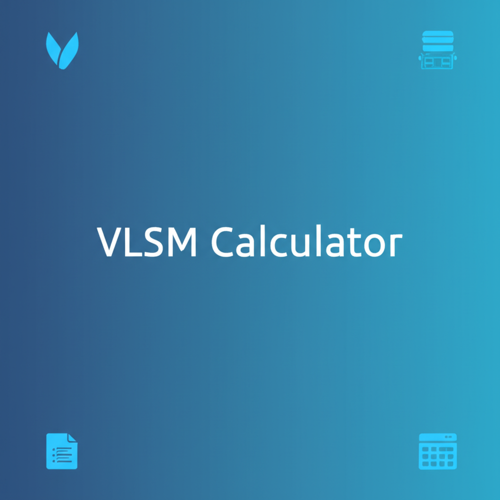 VLSM Calculator - Professional Tool & Guide